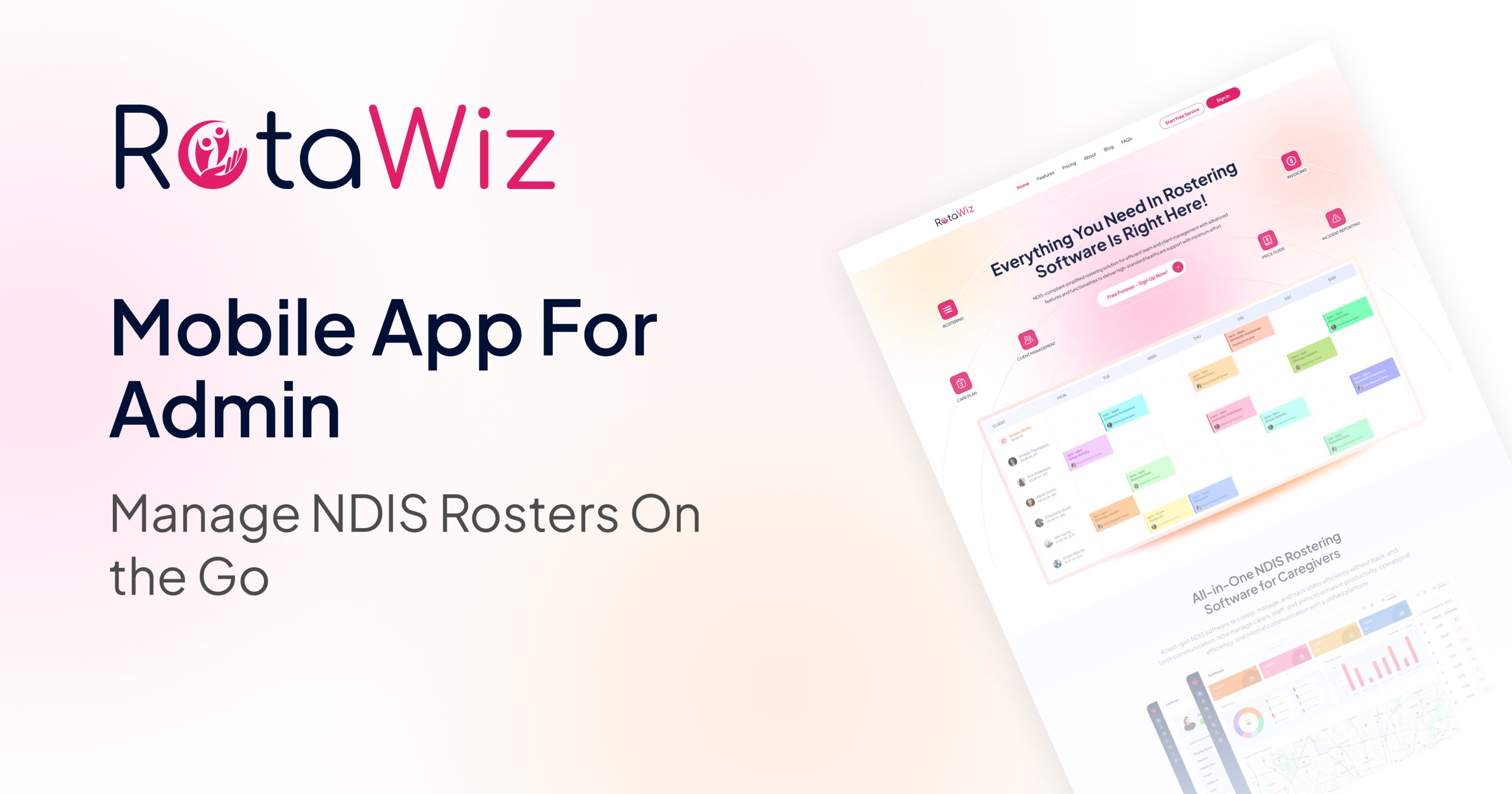 NDIS Admin Mobile App for Easy Rostering & Oversight - Rotawiz